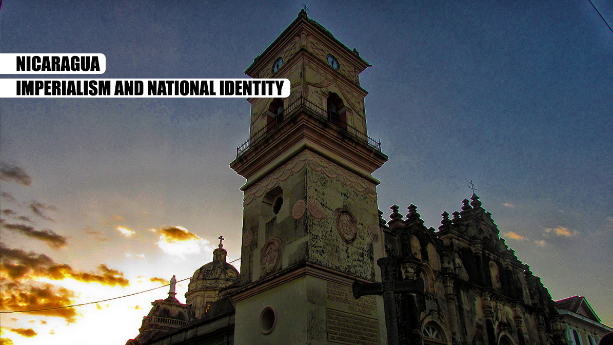 Nicaragua, Imperialism, and National Identity – open ended social studies