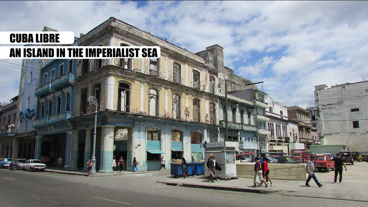 Cuba Libre: An Island in the Imperialist Sea – open ended social studies