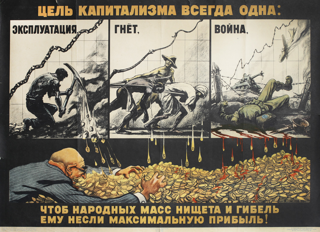 “The Goal of Capitalism:” Soviet Anti-American Propaganda – open ended ...